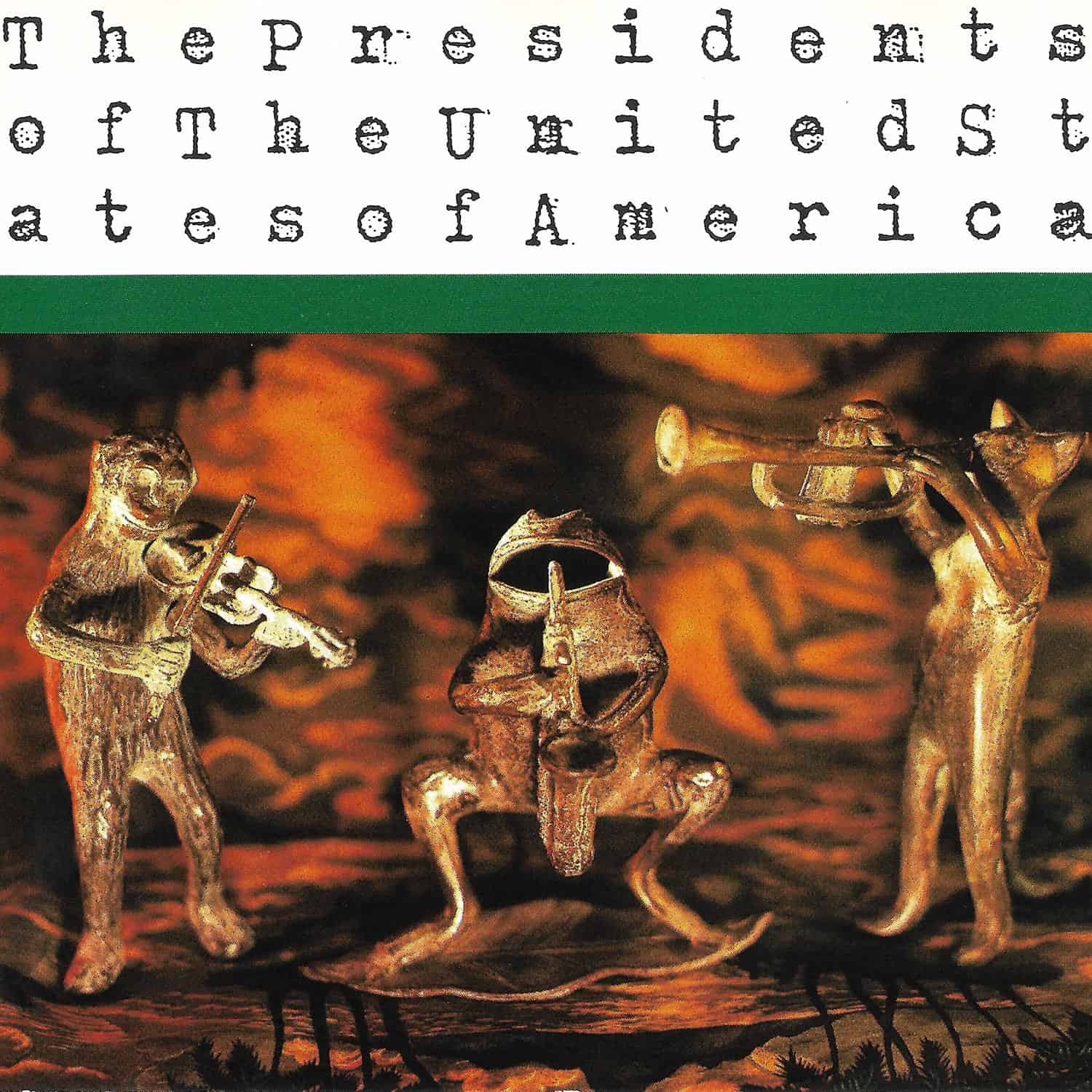 The Presidents of the United States of America - The Presidents of the ...